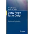 Energy-Aware System Design: Algorithms and Architectures (Hardcover) - Walmart.com