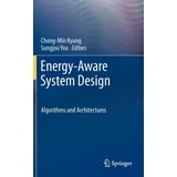 Energy-Aware System Design: Algorithms and Architectures (Hardcover ...