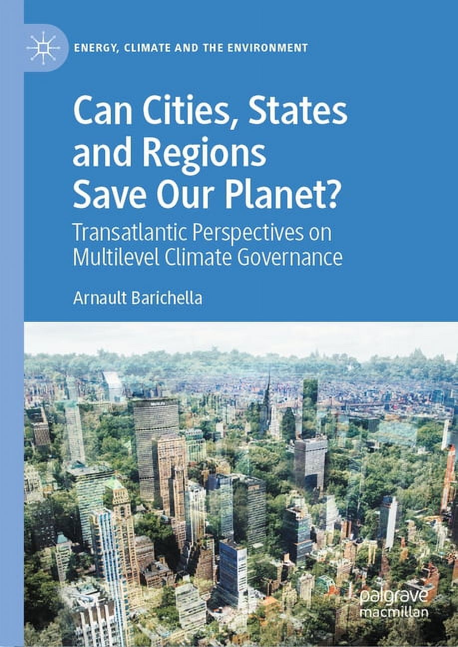 Energy, Climate and the Environment: Can Cities, States and Regions ...