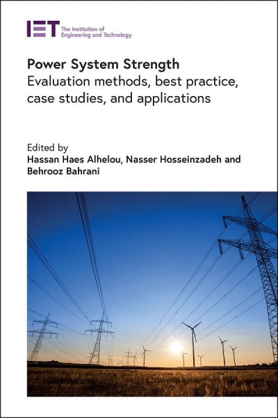 Pre-Owned Energy Engineering: Power System Strength: Evaluation Methods ...