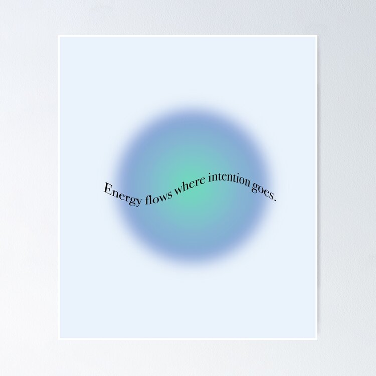 Energy Flows Where Intention Goes | Manifestation Poster- Unframed ...