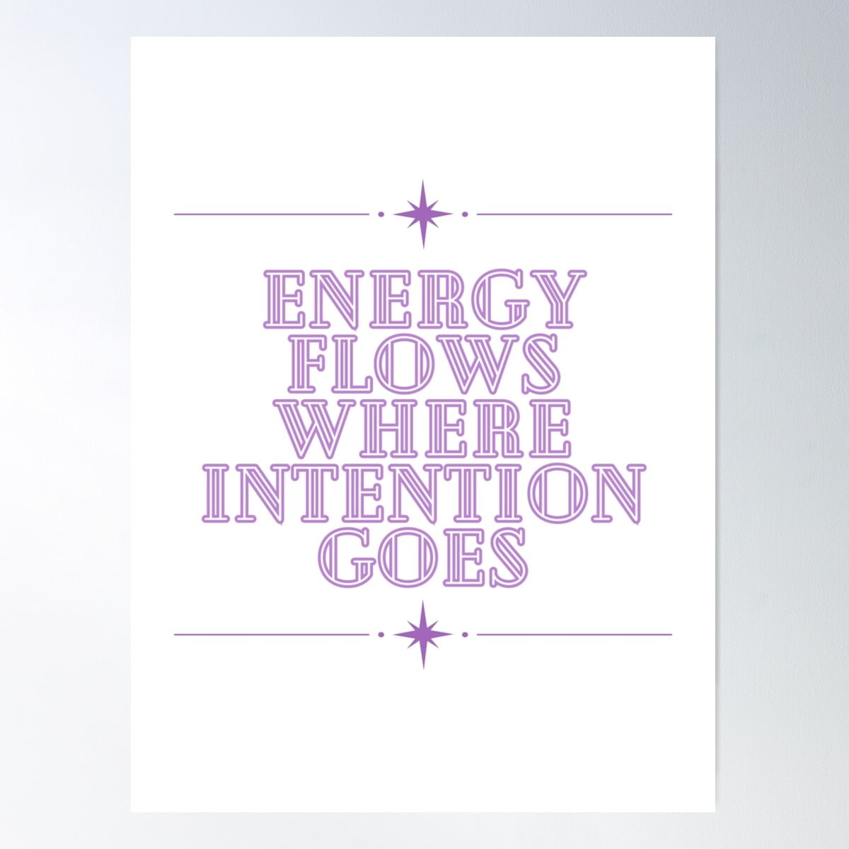 Energy Flows Where Intention Goes Poster Wall Art, Modern Wall Decor ...