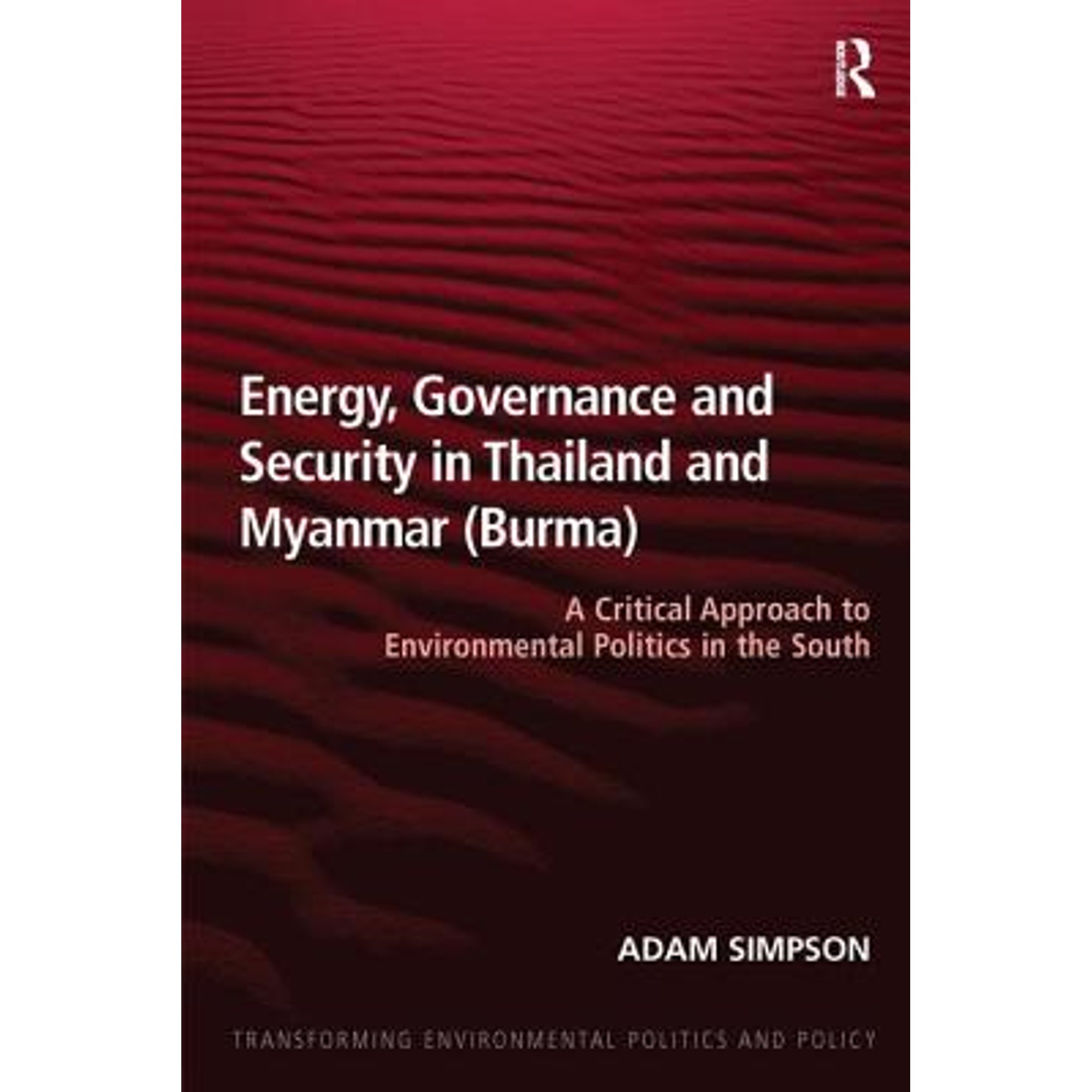 Pre-Owned Energy, Governance and Security in Thailand Myanmar (Burma ...
