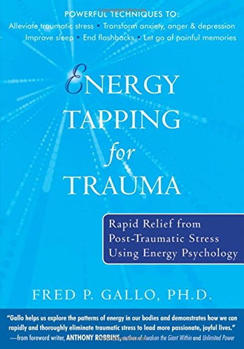 Pre-Owned Energy Tapping for Trauma: Rapid Relief from Post-Traumatic ...