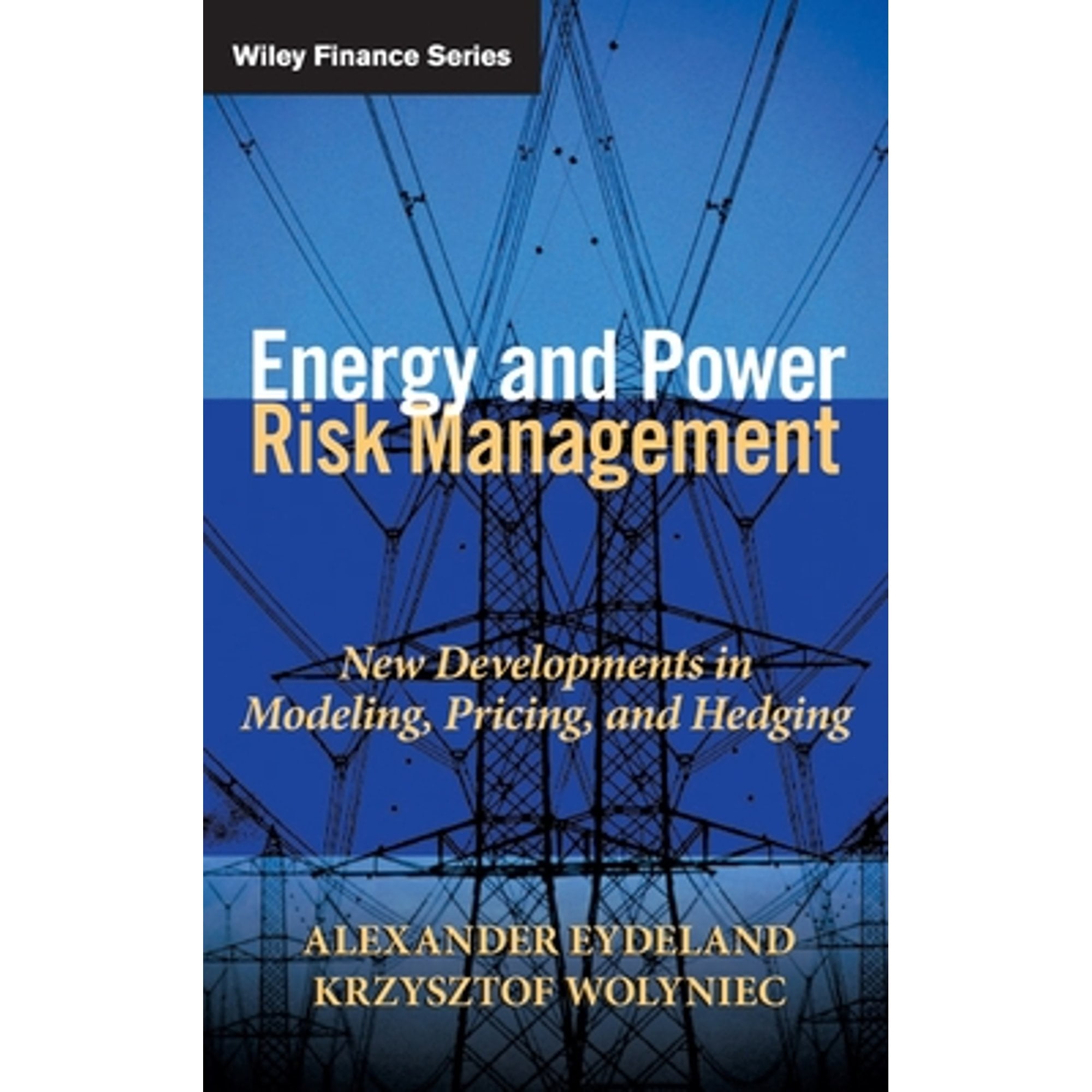 Pre-Owned Energy and Power Risk Management: New Developments in ...