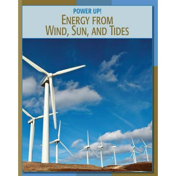 Pre-Owned Energy from Wind, Sun, and Tides (Library Binding) 1602790469 ...