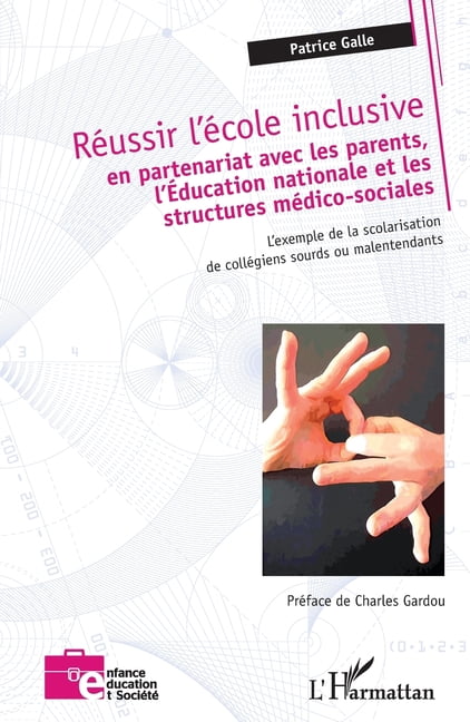 Enfance Ã ducation Et SociÃ©tÃ© RÃ©ussir l'Ã©cole inclusive: en ...