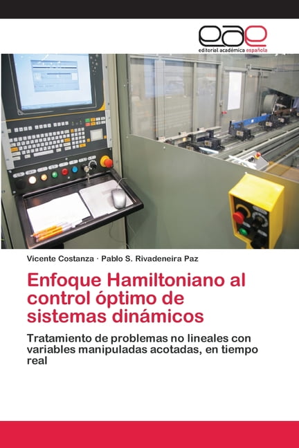 Enfoque Hamiltoniano al control óptimo de sistemas dinámicos (Paperback ...