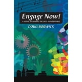Engage Now!: A Guide to Making the Arts Indispensable (Paperback ...