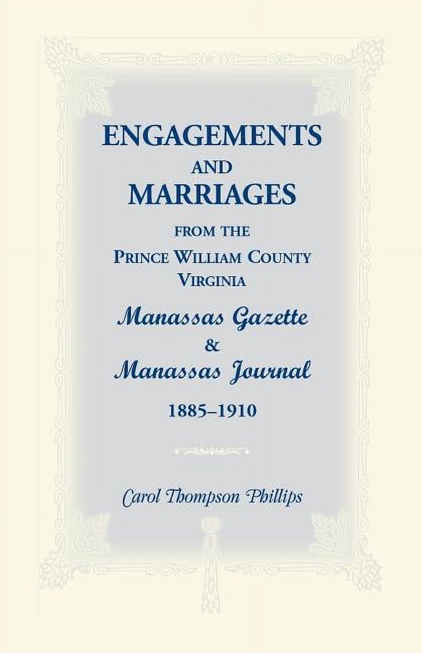 Engagements and Marriages from the Prince William County, Virginia ...