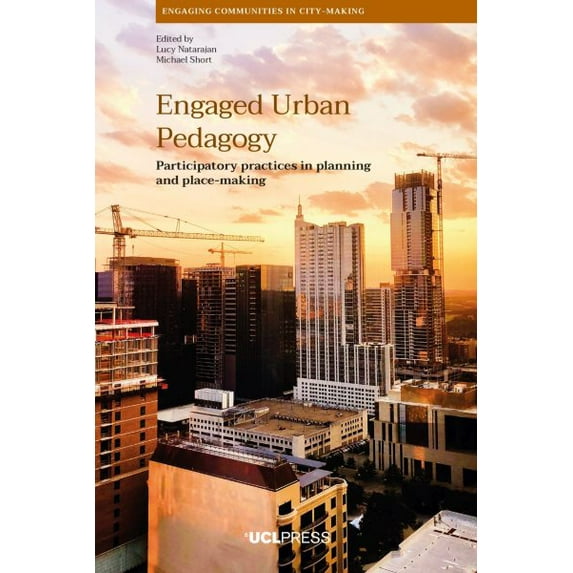 Pre-Owned Engaging Communities in City-making: Engaged Urban Pedagogy ...