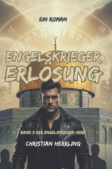 Engelskrieger Engelskrieger ErlÃ¶sung: Band 3 der Engelskrieger-Serie ...