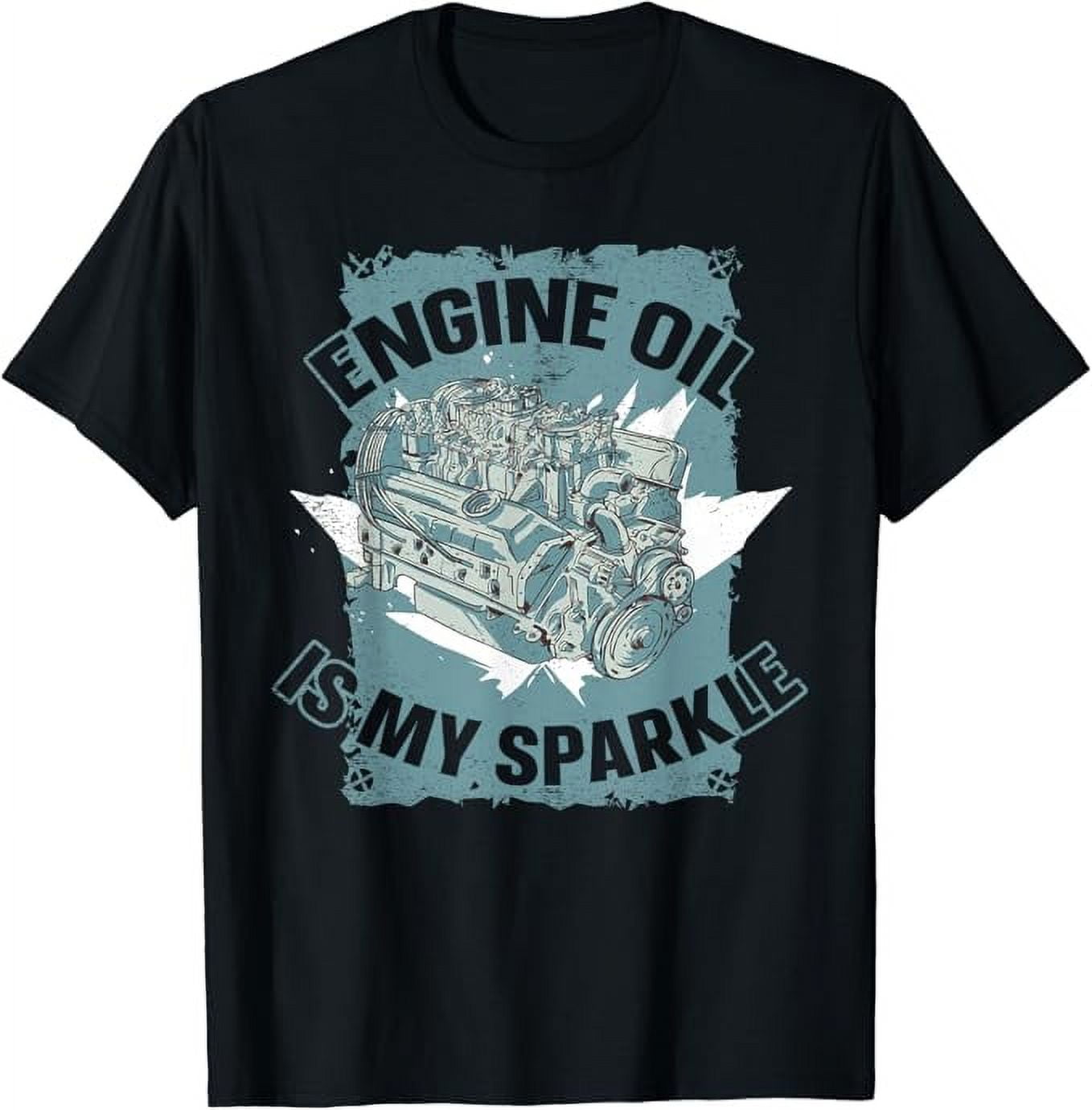 Engine Oil Is My Sparkle - Trucks Driver Dont Touch My Truck T-Shirt - Walmart.com