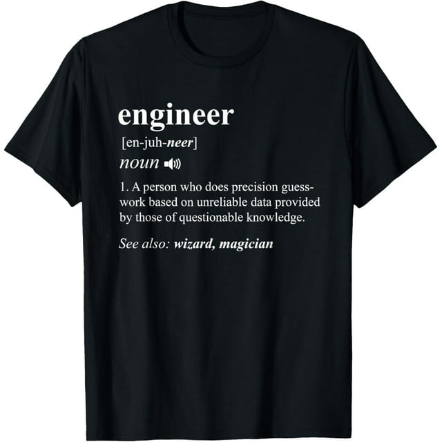 Engineer Definition Funny Engineering Mechanical Civil Gift T-Shirt ...