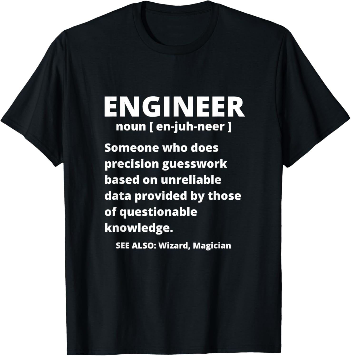 Engineer Definition - Funny Sarcastic Engineering Gift T-Shirt men and ...