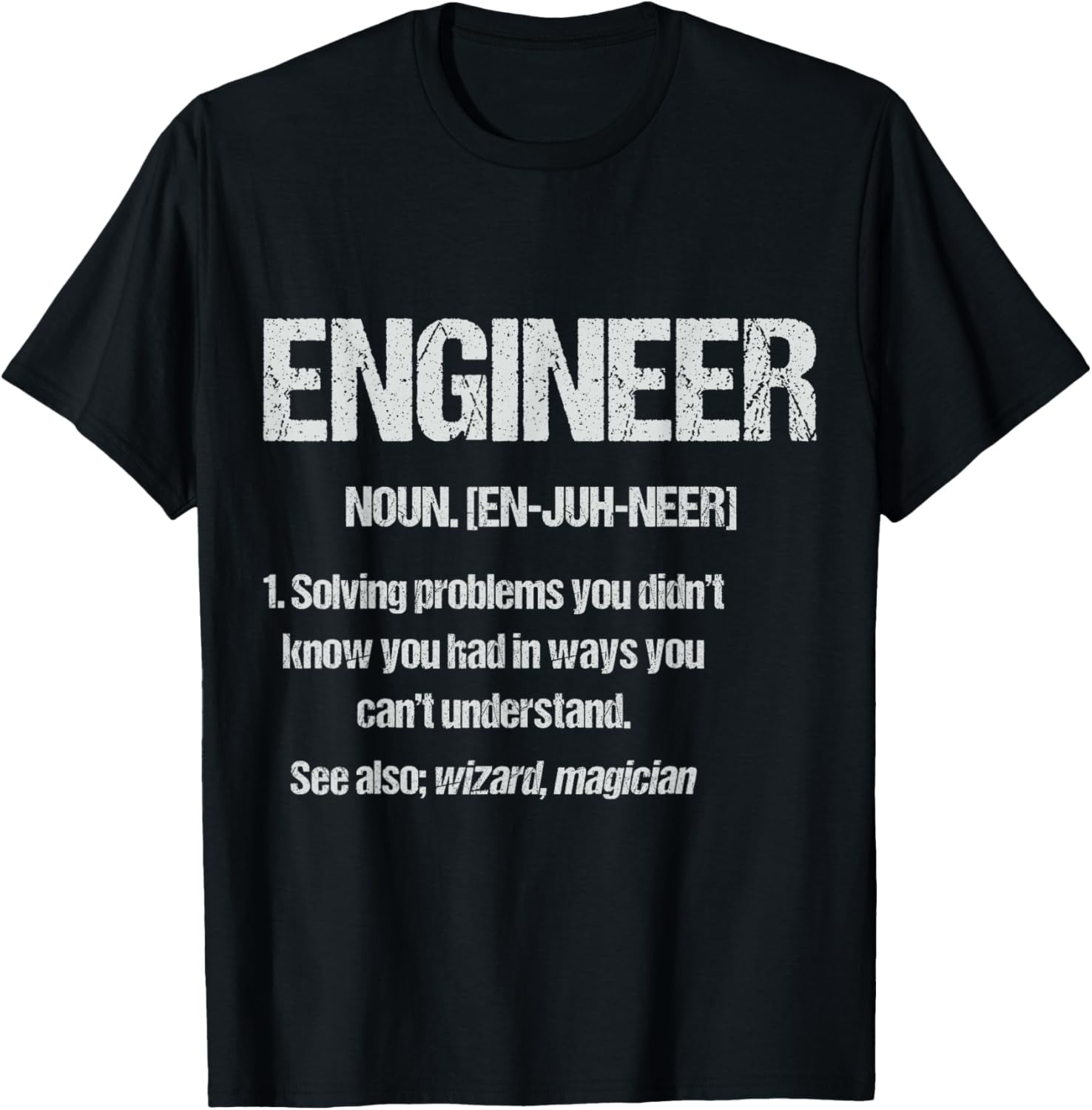 Engineer Definition T-Shirt with Funny Saying T-Shirt - Walmart.com