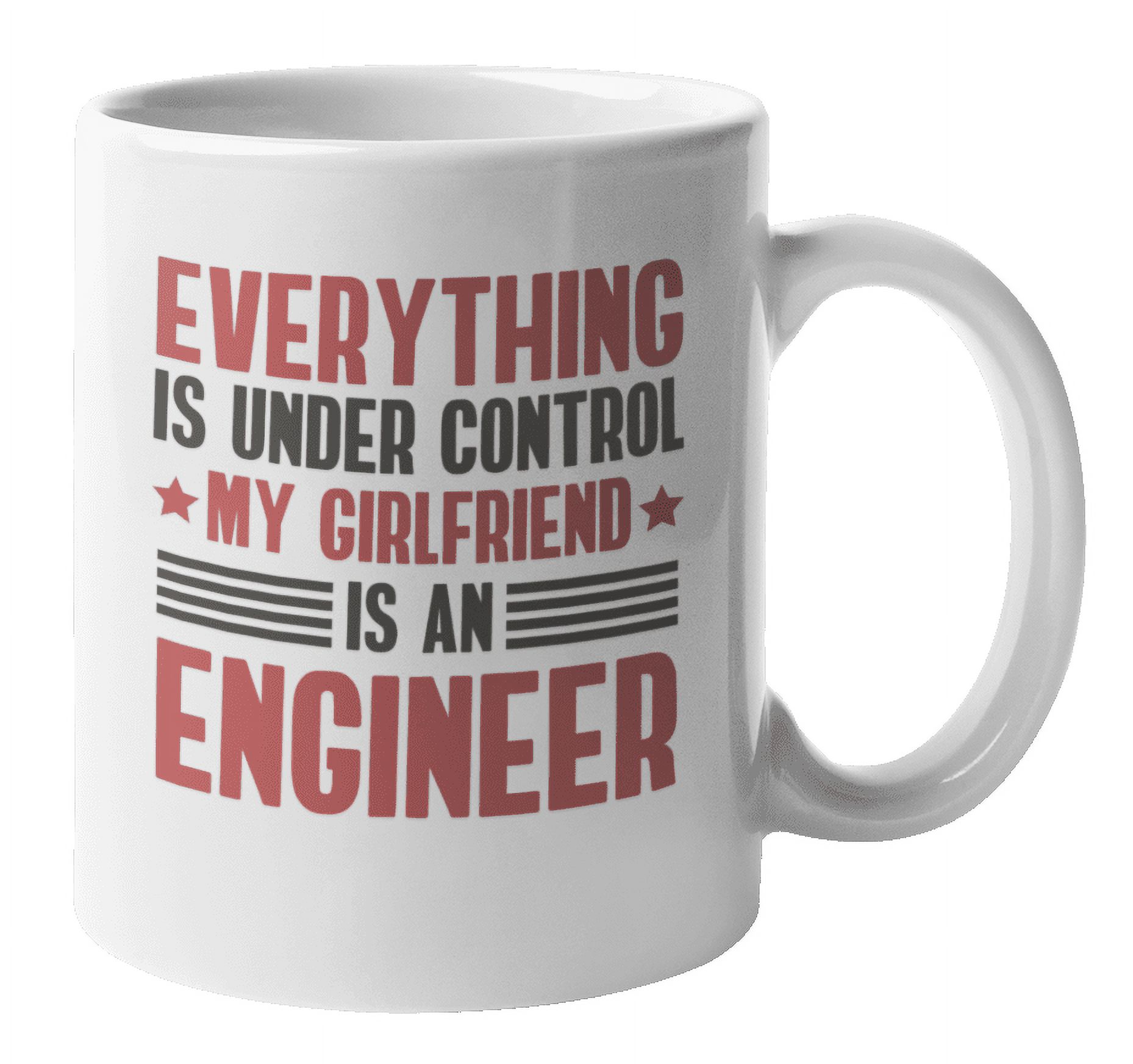 Engineer Girlfriend Funny Engineering Coffee & Tea Mug for Boyfriend ...