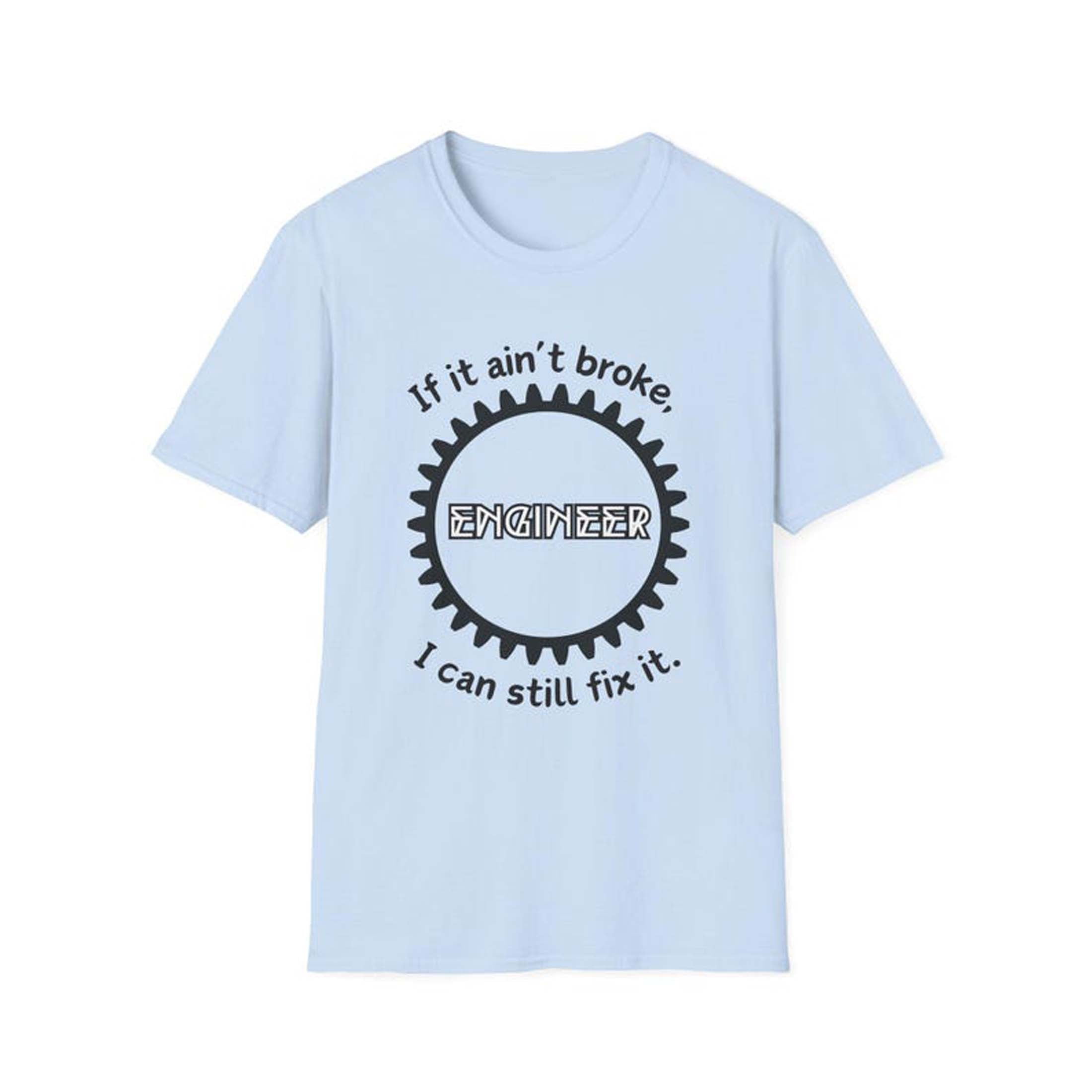 Engineer Humor Unisex T-Shirt, Funny Engineering Tee, Graphic Design ...