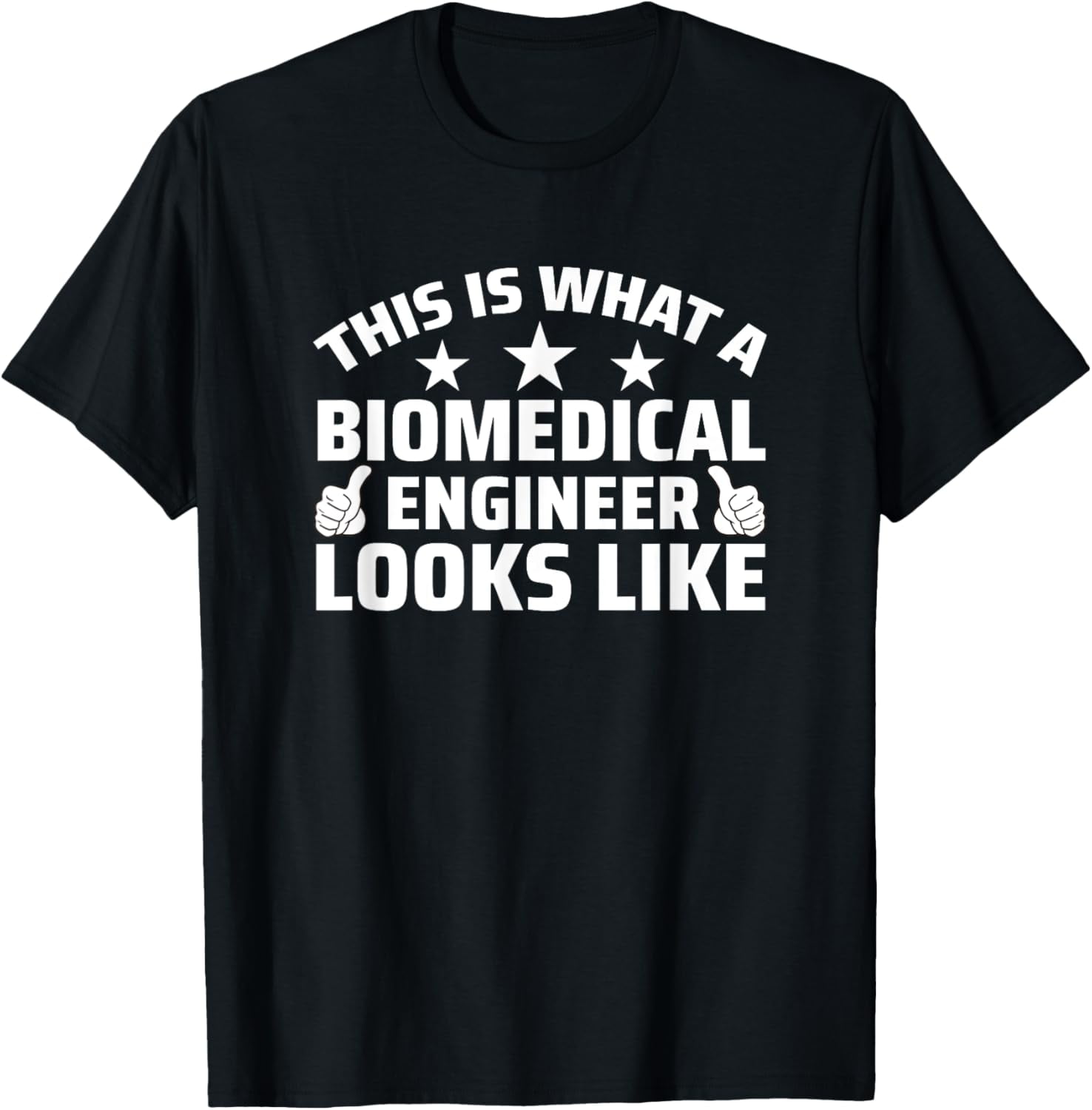 Engineer Looks Like Biomed Biomedical Engineer T-Shirt - Walmart.com