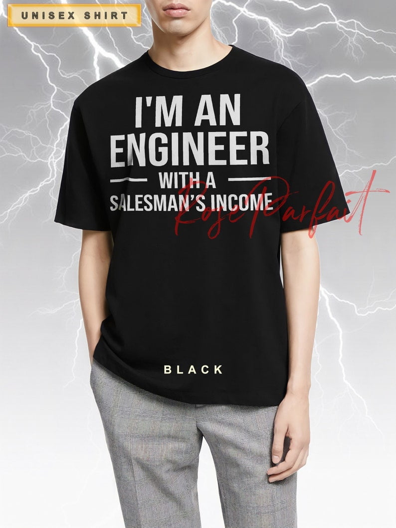 Engineer With Salesman Income T-shirt - Engineer Funny Dictionary ...