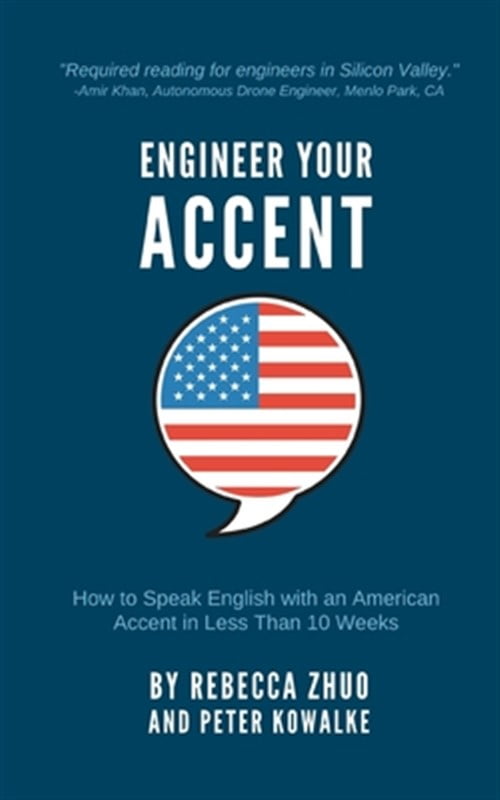 Pre-Owned Engineer Your Accent: How to Speak English with an American ...