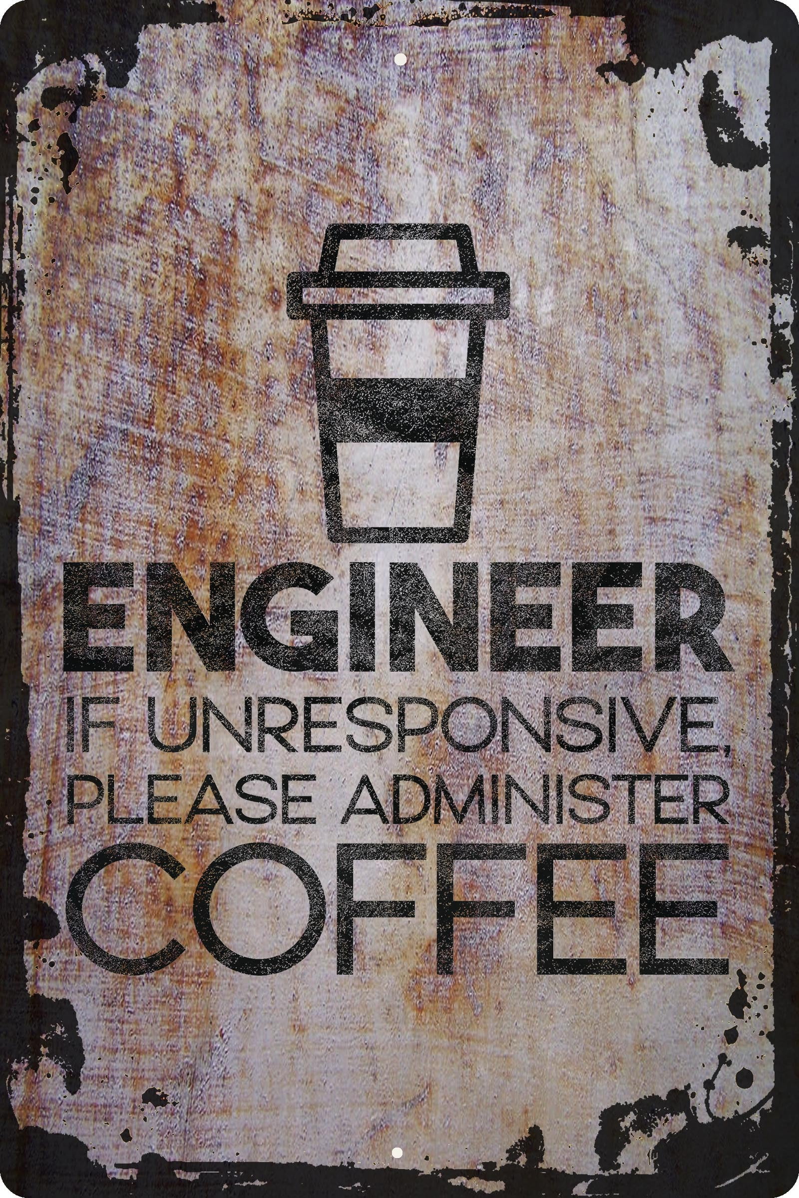 Engineer if unresponsive please administer coffee funny job Beige Wall ...