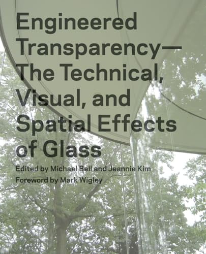 Pre-Owned Engineered Transparency: The Technical, Visual, and Spatial ...