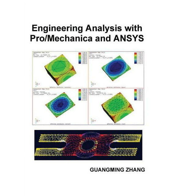 Engineering Analysis With Pro/Mechanica and Ansys - Walmart.com