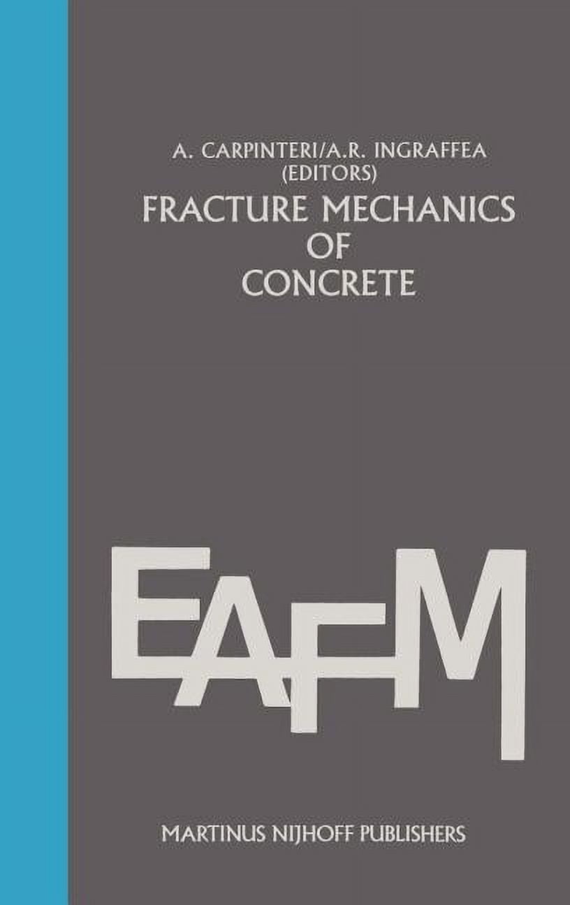 Engineering Applications of Fracture Mechanics: Fracture Mechanics of ...
