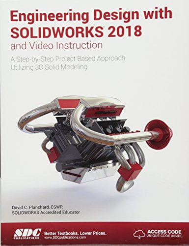Pre-Owned Engineering Design with SOLIDWORKS 2018 and Video Instruction Paperback - Walmart.com