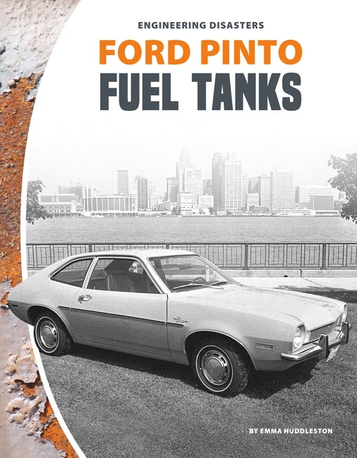 Engineering Disasters Ford Pinto Fuel Tanks, (Hardcover) - Walmart.com