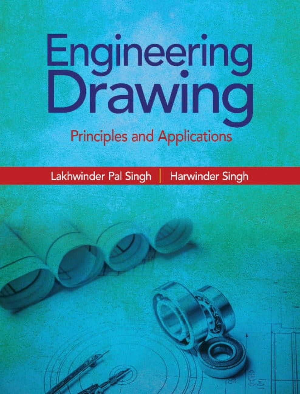 Engineering Drawing: Principles and Applications, (Paperback) - Walmart.com
