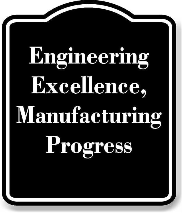 Engineering Excellence Manufacturing Progress BLACK Aluminum Composite ...