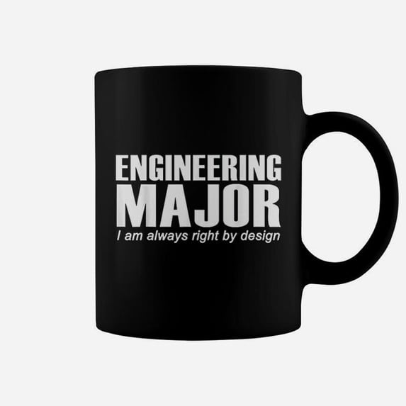 Engineering Major I Am Always Right Coffee Mug - Walmart.com