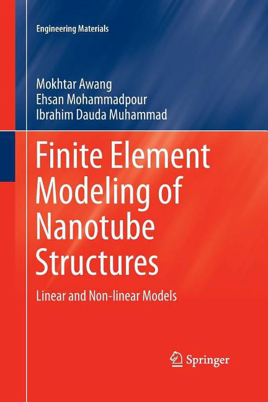 Engineering Materials Finite Element Modeling of Nanotube Structures: Linear and Non-Linear ...
