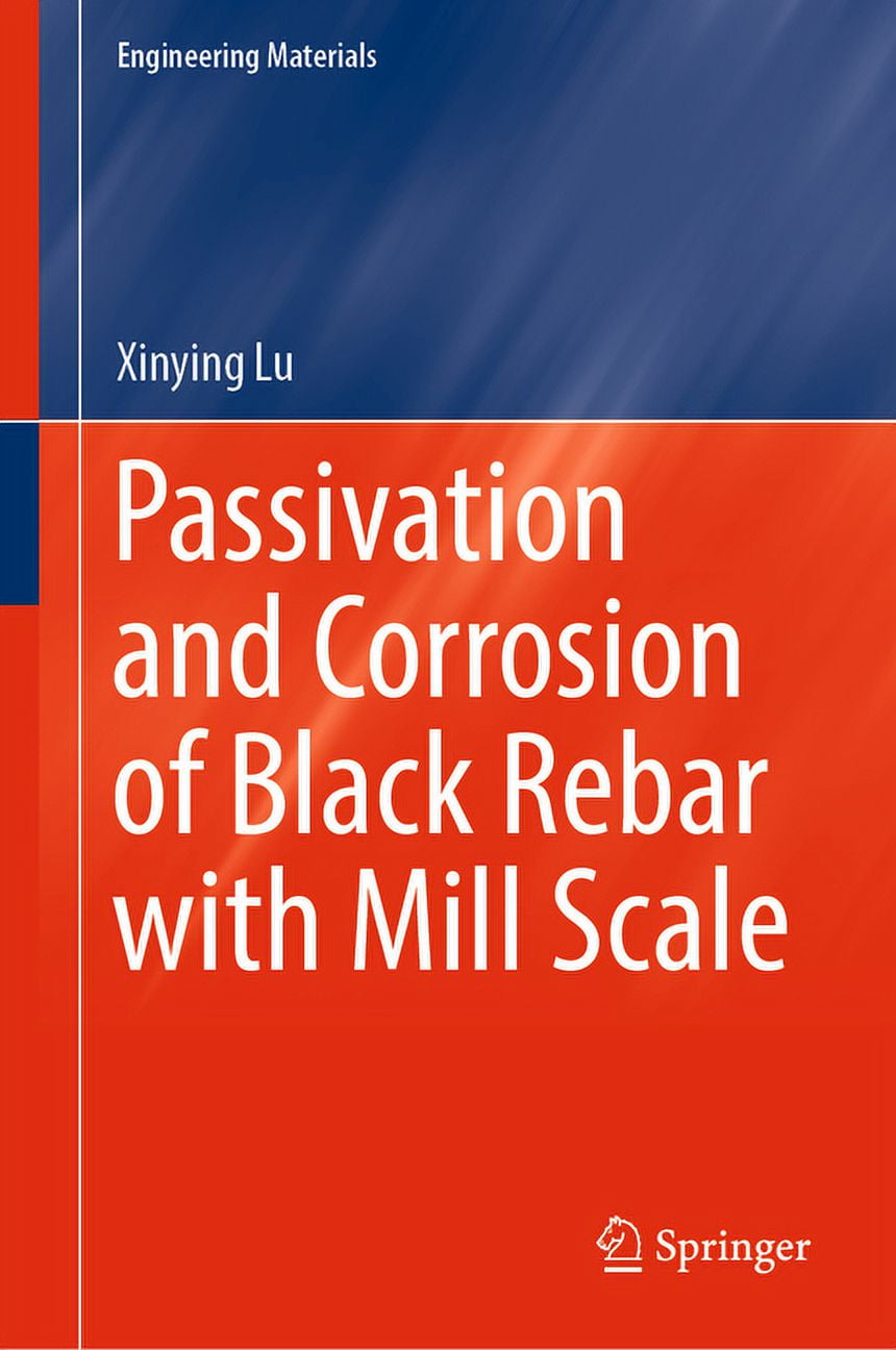 Engineering Materials: Passivation and Corrosion of Black Rebar with ...