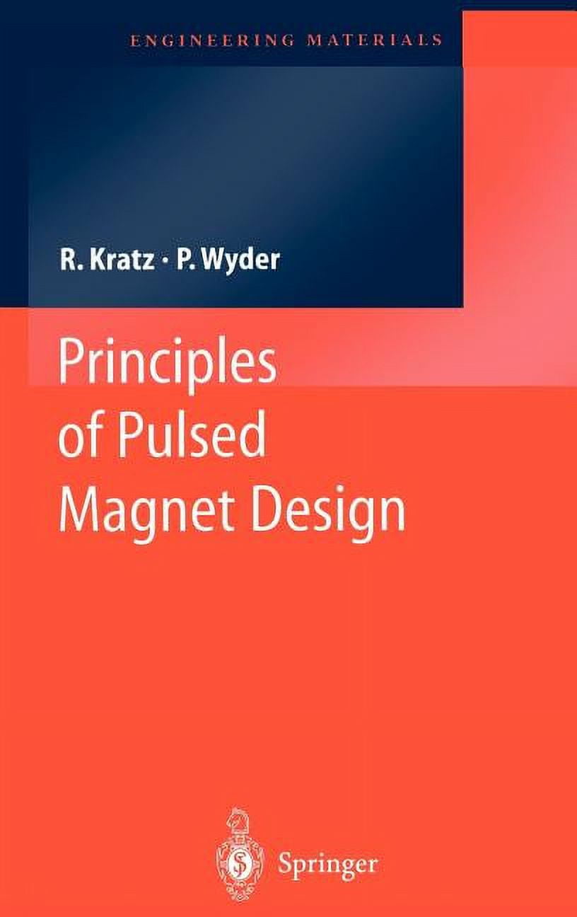 Engineering Materials: Principles of Pulsed Magnet Design (Hardcover ...