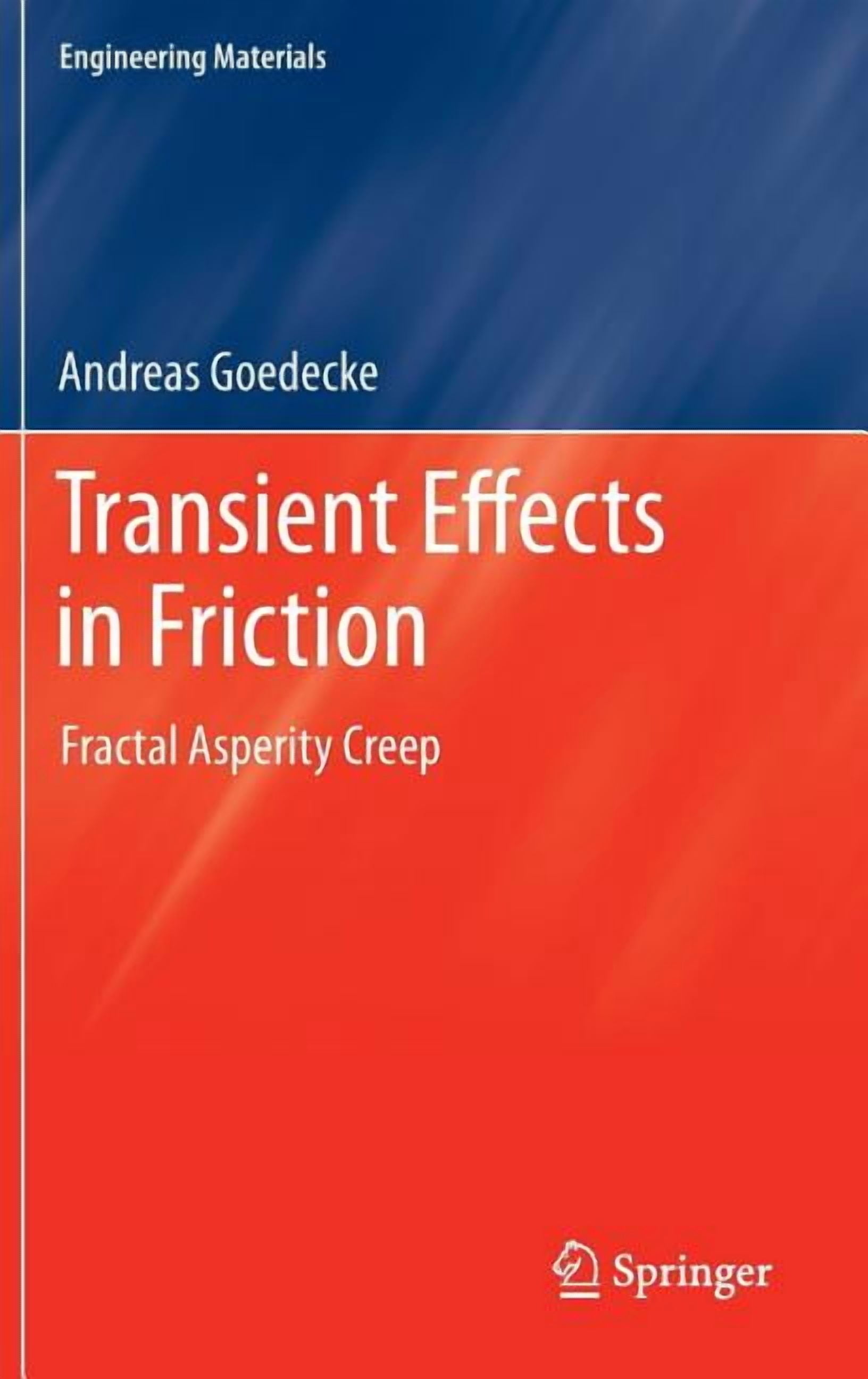 Engineering Materials Transient Effects in Friction: Fractal Asperity ...