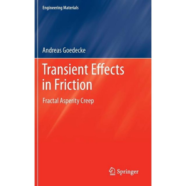 Engineering Materials Transient Effects in Friction: Fractal Asperity ...