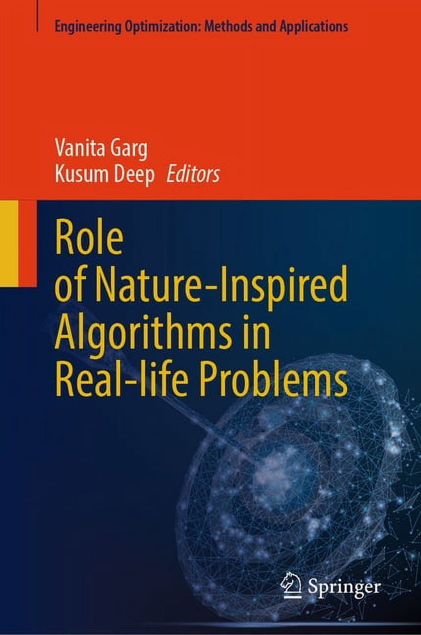 Engineering Optimization: Methods and Ap Role of Nature-Inspired Algorithms in Real-Life ...