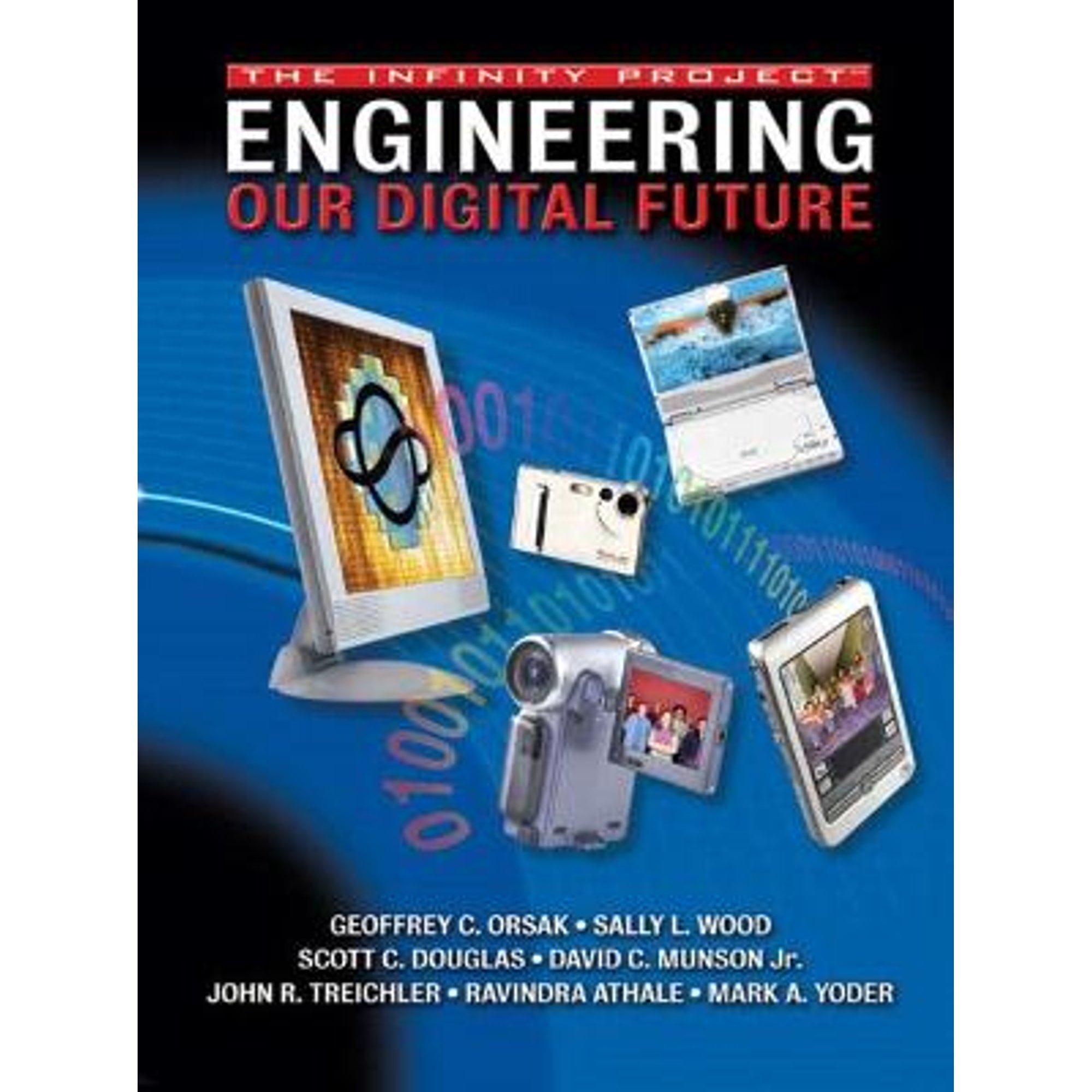 Pre-Owned Engineering Our Digital Future: The Infinity Project ...