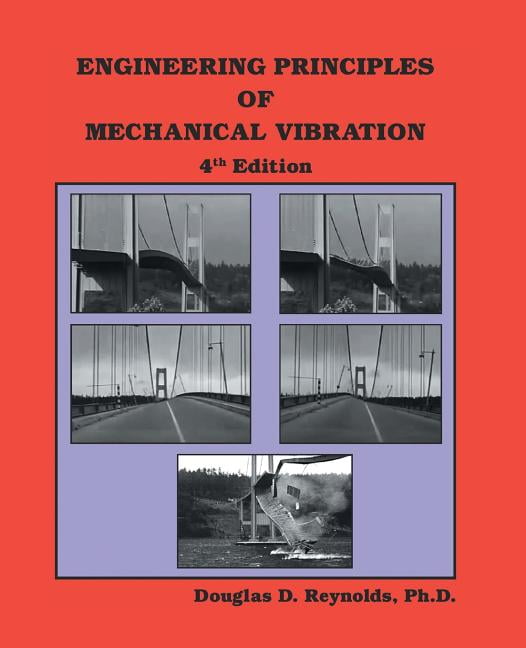 Engineering Principles of Mechanical Vibration : 4th Edition (Paperback ...