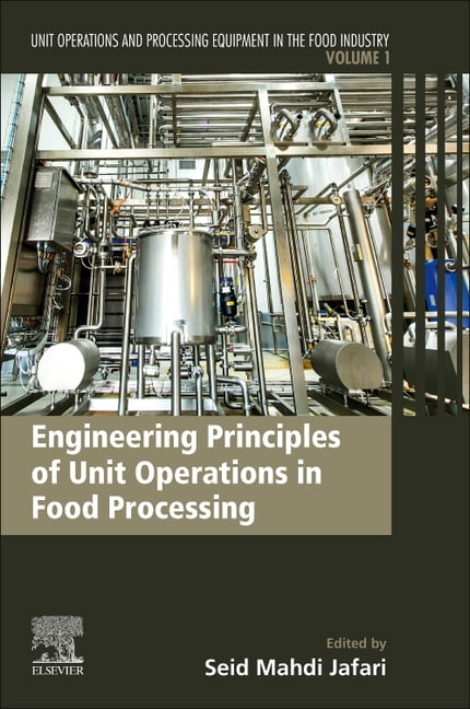 Engineering Principles of Unit Operations in Food Processing: Unit ...