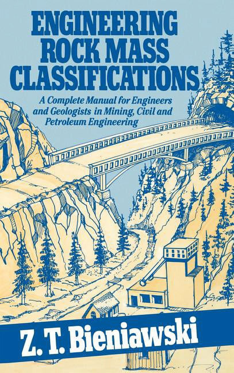 Engineering Rock Mass Classifications: A Complete Manual for Engineers ...