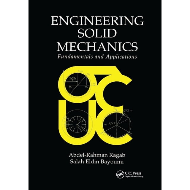 Engineering Solid Mechanics: Fundamentals and Applications, (Paperback ...