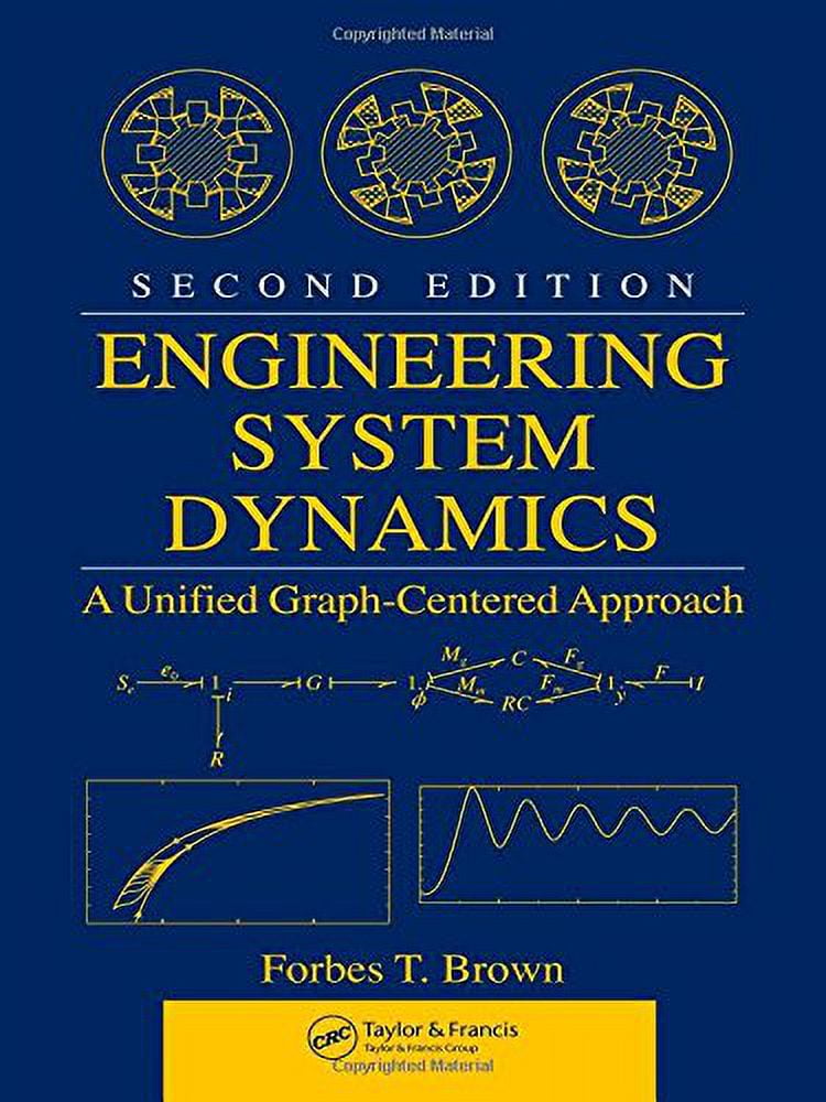 Engineering System Dynamics: A Unified Graph-Centered Approach, Second Edition by Forbes T ...