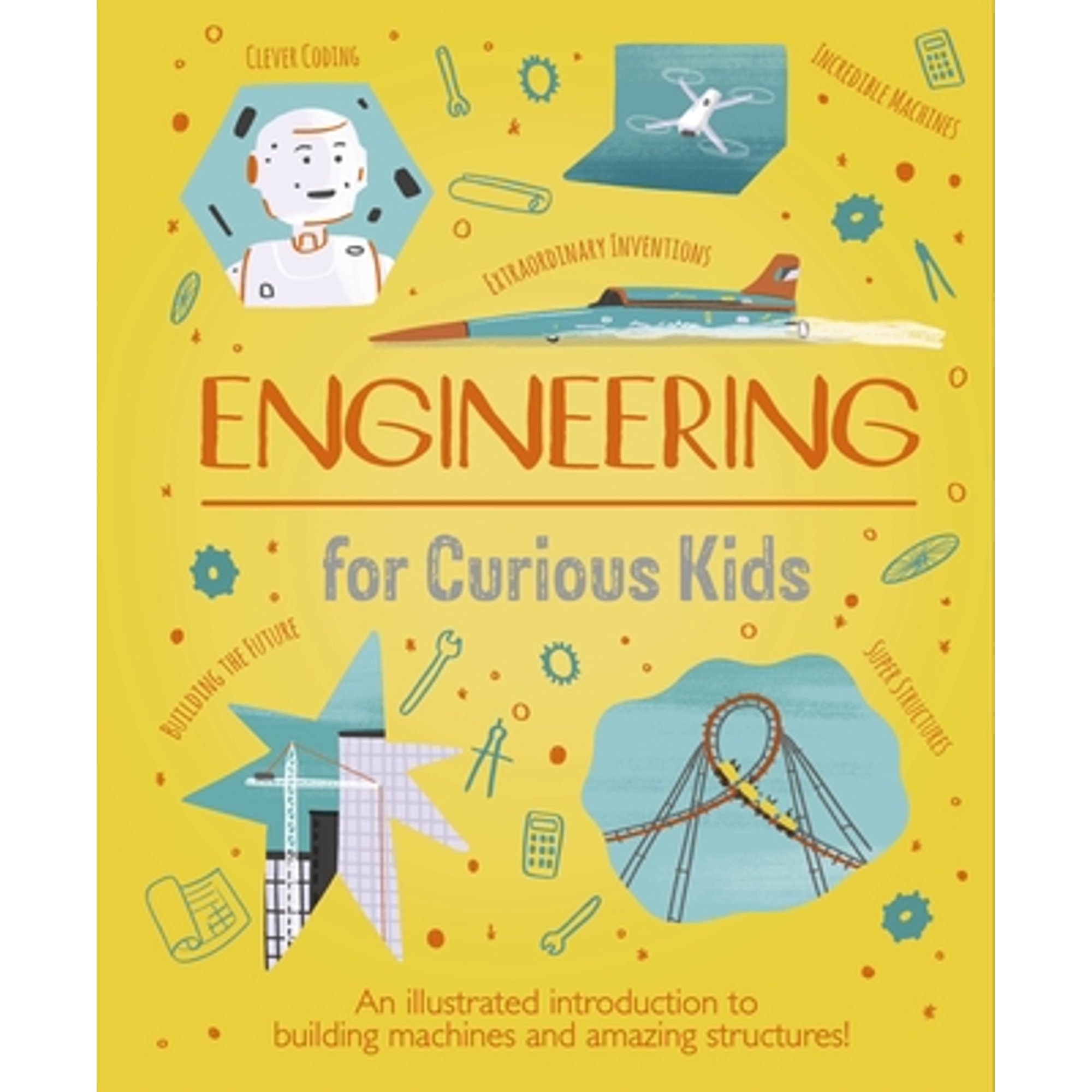 Pre-Owned Engineering for Curious Kids: An Illustrated Introduction to ...