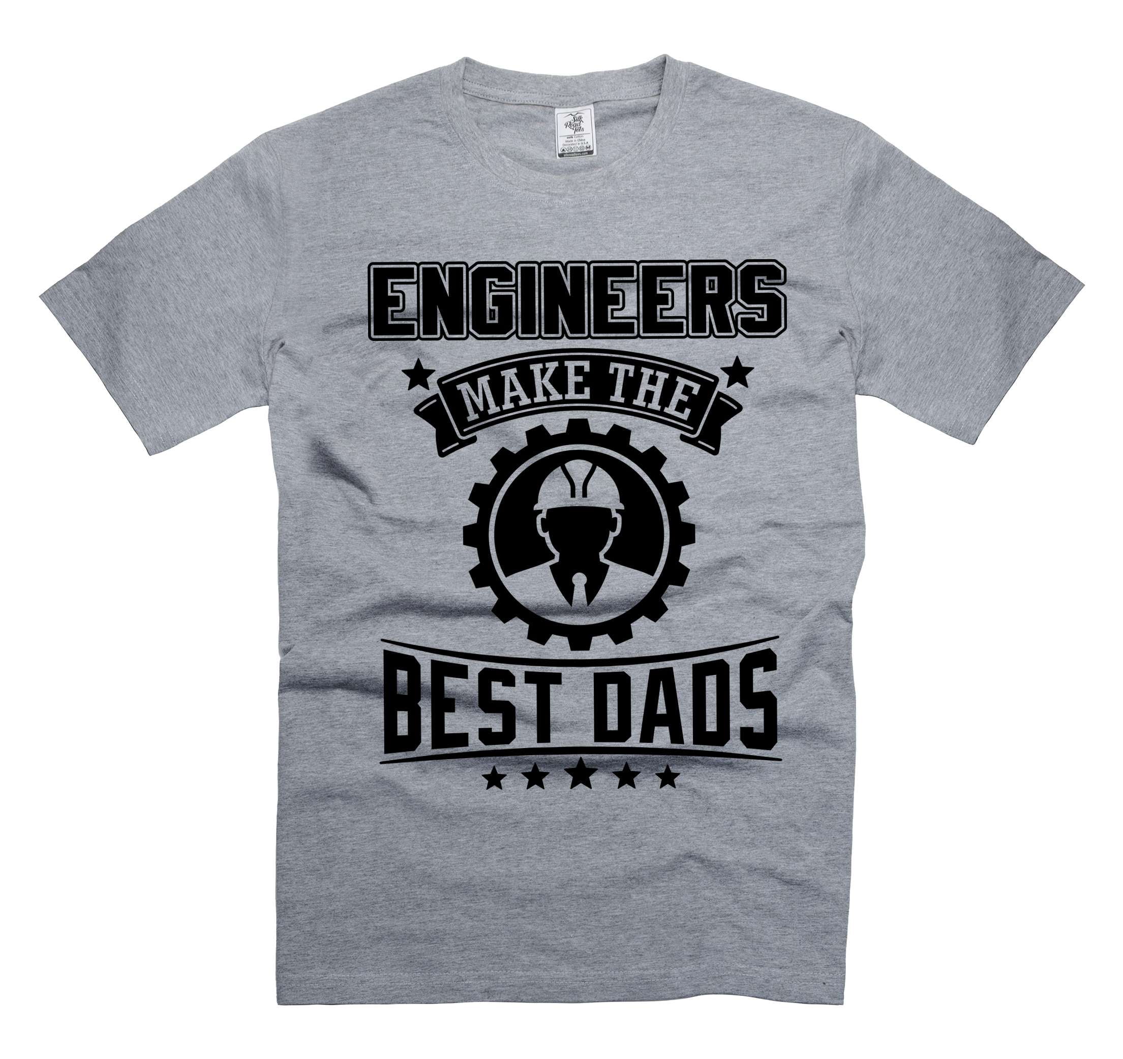 Engineers Make The Best Dads Shirt Engineer Dad Shirt Father's Day ...