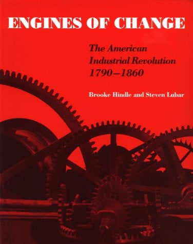 Pre-Owned Engines of Change: the American Industrial Revolution 1790 ...