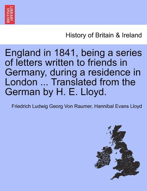 England in 1841, being a series of letters written to friends in ...